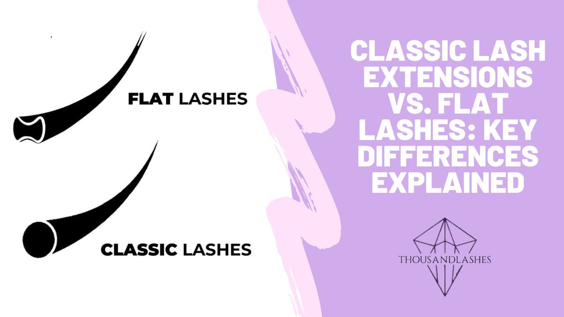 Classic Lash Extensions vs. Flat Lashes: Key Differences Explained