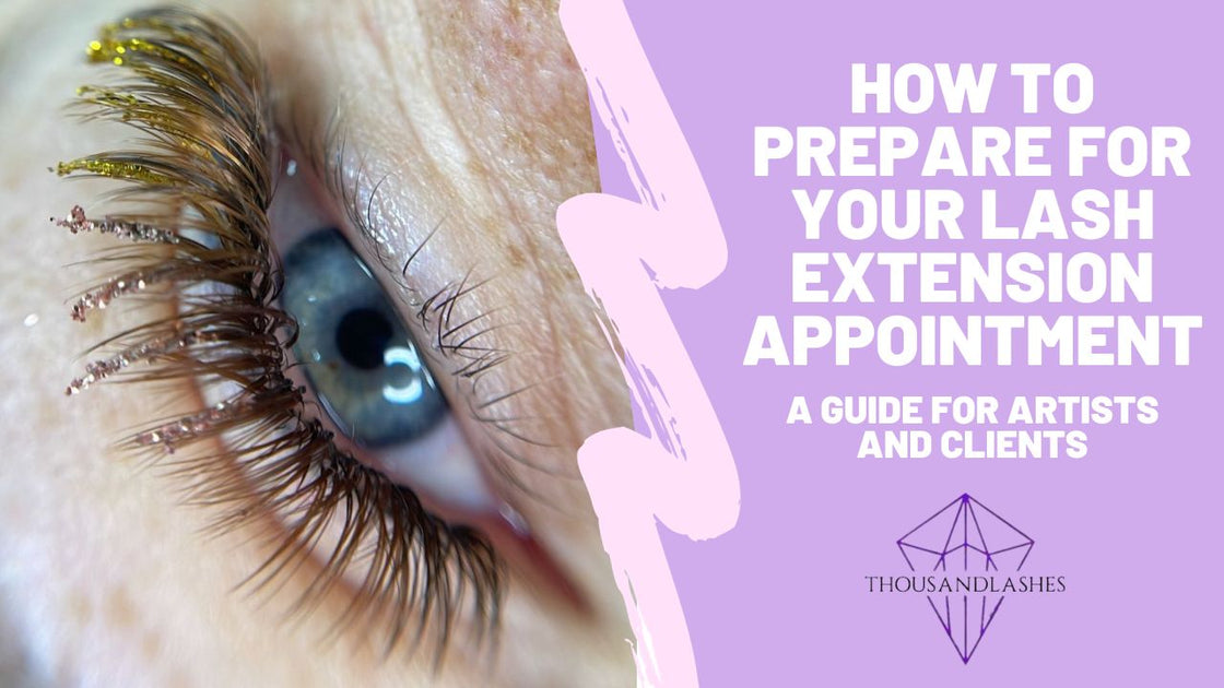 How to Prepare for Your Lash Extension Appointment: A Guide for Artist