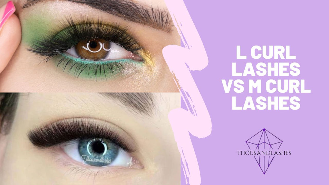 L Curl Lashes Vs M Curl Lashes