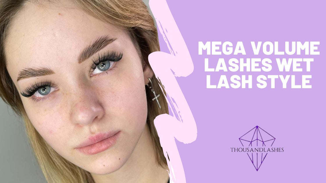 Mega Volume Lashes Wet Lash Style